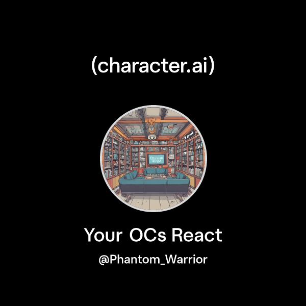 Chat with Your OCs React | character.ai | AI Chat, Reimagined–Your ...
