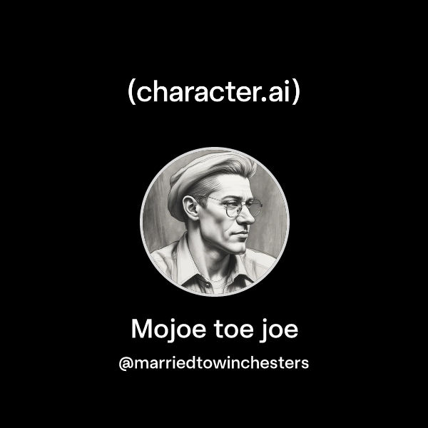 Chat with Mojoe toe joe | character.ai | Personalized AI for every ...