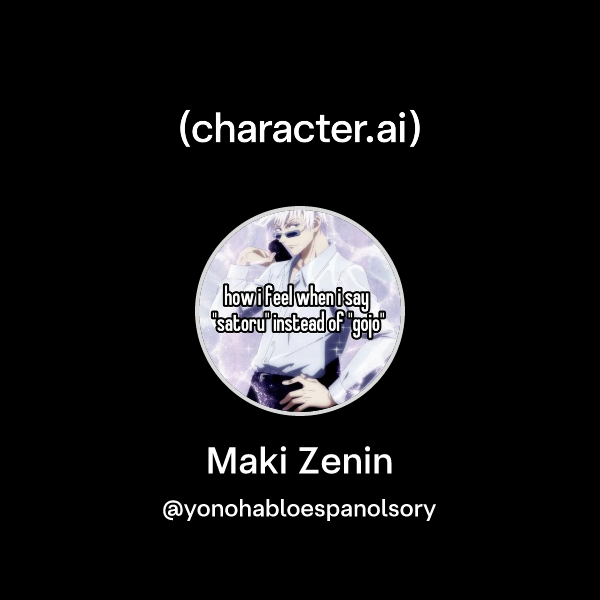 Chat with Maki Zenin | character.ai | AI Chat, Reimagined–Your Words ...