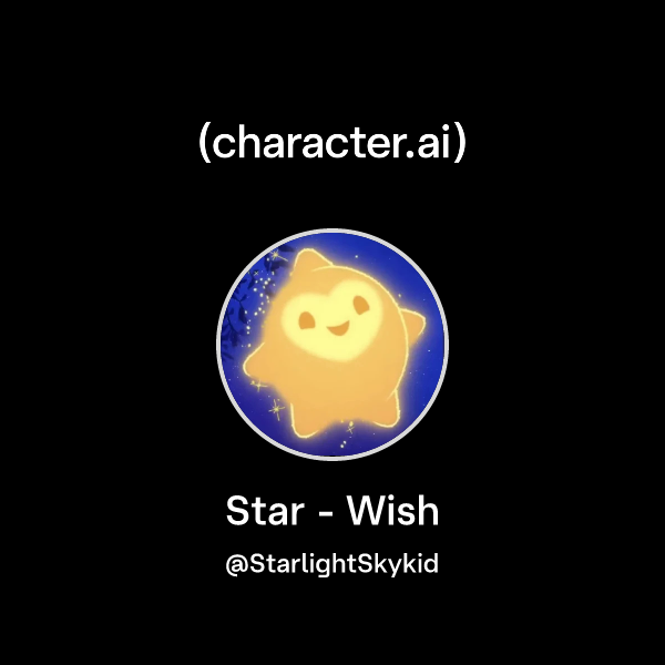 Chat with Star - Wish | character.ai | AI Chat, Reimagined–Your Words ...
