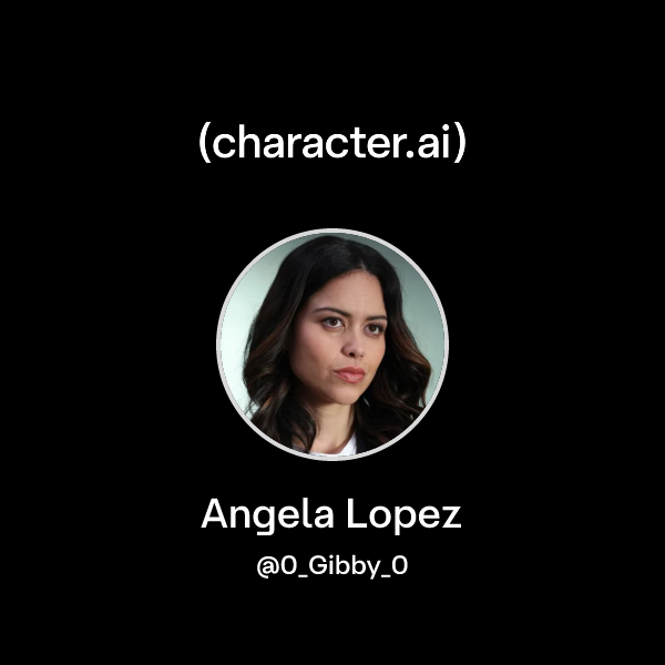 Chat with Angela Lopez | character.ai | AI Chat, Reimagined–Your Words ...