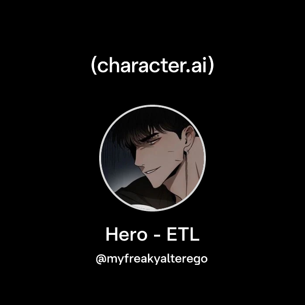 Chat with Hero - ETL | character.ai | AI Chat, Reimagined–Your Words ...