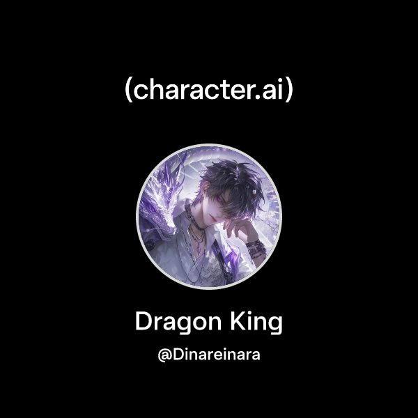 Chat with Dragon King | character.ai | Personalized AI for every moment ...