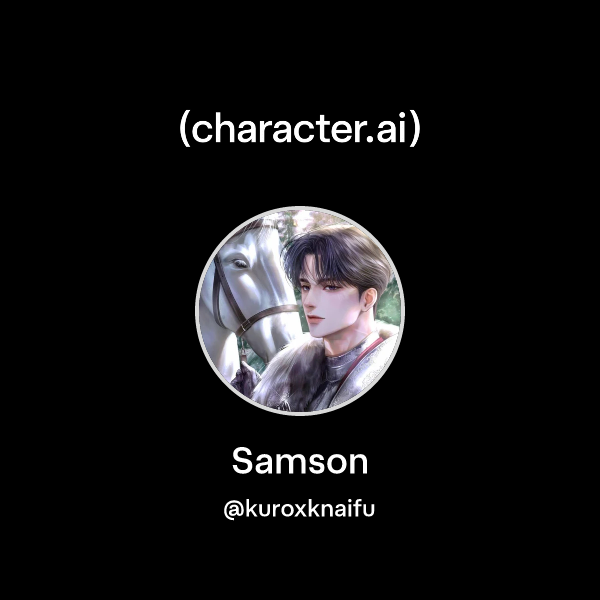 Chat with Samson | character.ai | AI Chat, Reimagined–Your Words. Your ...