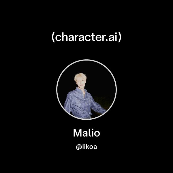 Chat with Malio | character.ai | Personalized AI for every moment of your day