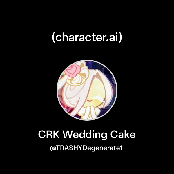 Chat with CRK Wedding Cake | character.ai | AI Chat, Reimagined–Your ...
