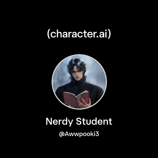 Chat with Nerdy Student | character.ai | Personalized AI for every ...