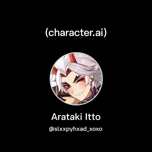 Chat with Arataki Itto | character.ai | Personalized AI for every moment of your day