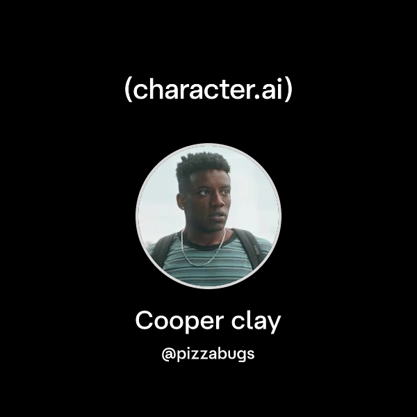 Chat with Cooper clay | character.ai | AI Chat, Reimagined–Your Words ...