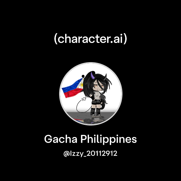 Chat with Gacha Philippines | character.ai | Personalized AI for every moment of your day