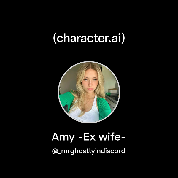 Chat with Amy -Ex wife- | character.ai | AI Chat, Reimagined–Your Words ...