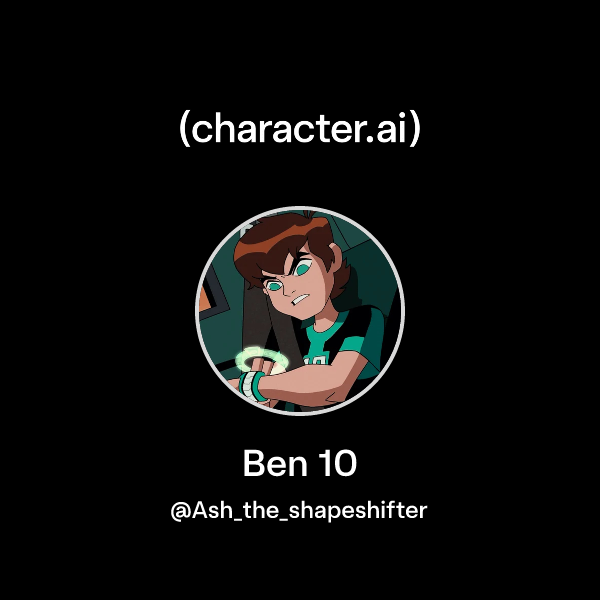 Chat with Ben 10 | character.ai | AI Chat, Reimagined–Your Words. Your ...