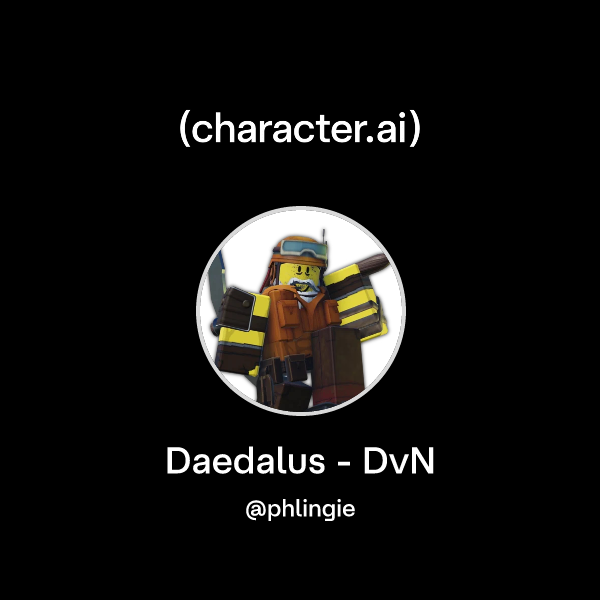 Chat with Daedalus - DvN | character.ai | AI Chat, Reimagined–Your ...