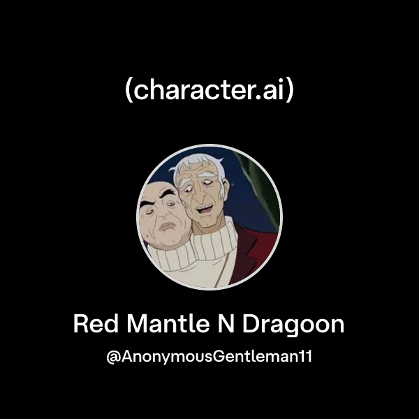 Chat with Red Mantle N Dragoon | character.ai | AI Chat, Reimagined ...