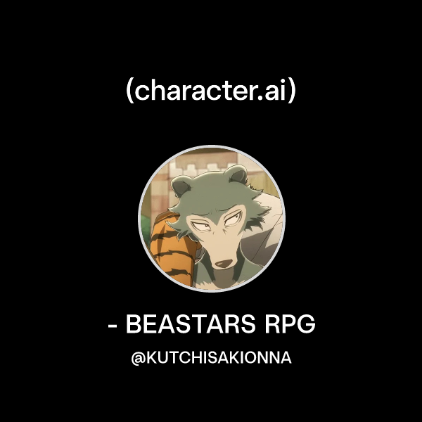 Chat with - BEASTARS RPG | character.ai | AI Chat, Reimagined–Your Words. Your World.
