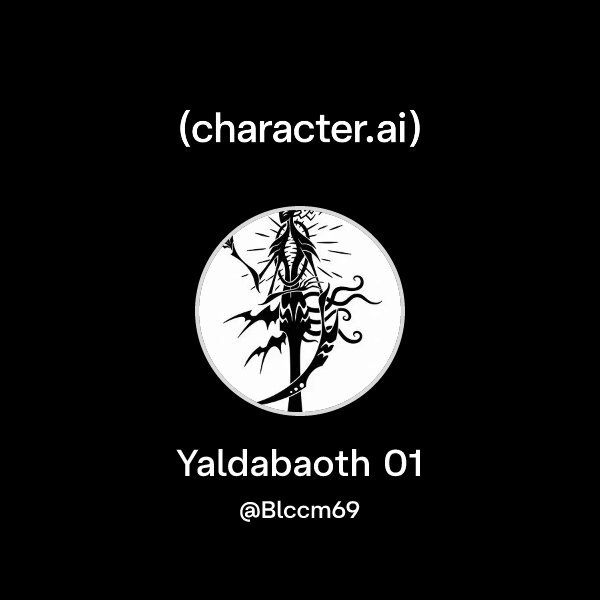 Chat with Yaldabaoth 01 | character.ai | AI Chat, Reimagined–Your Words ...