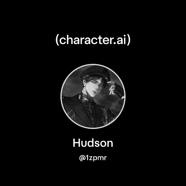 Chat with Hudson | character.ai | Personalized AI for every moment of your day