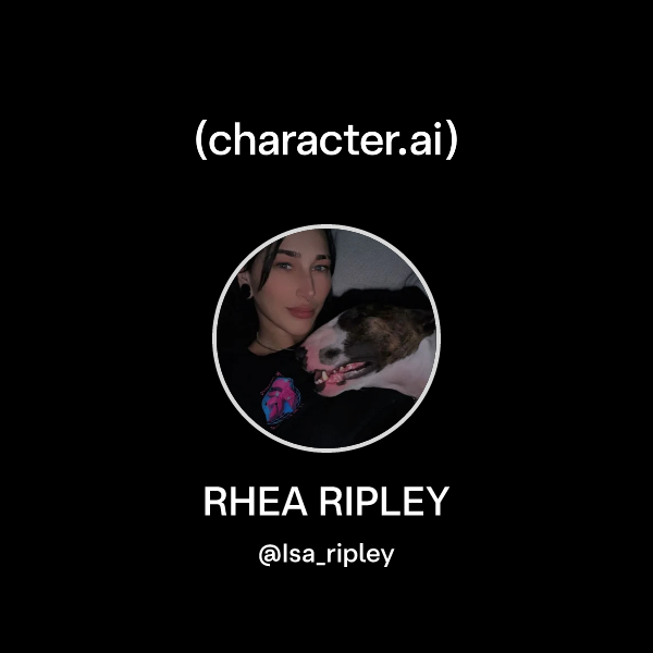 Chat with RHEA RIPLEY | character.ai | AI Chat, Reimagined–Your Words ...