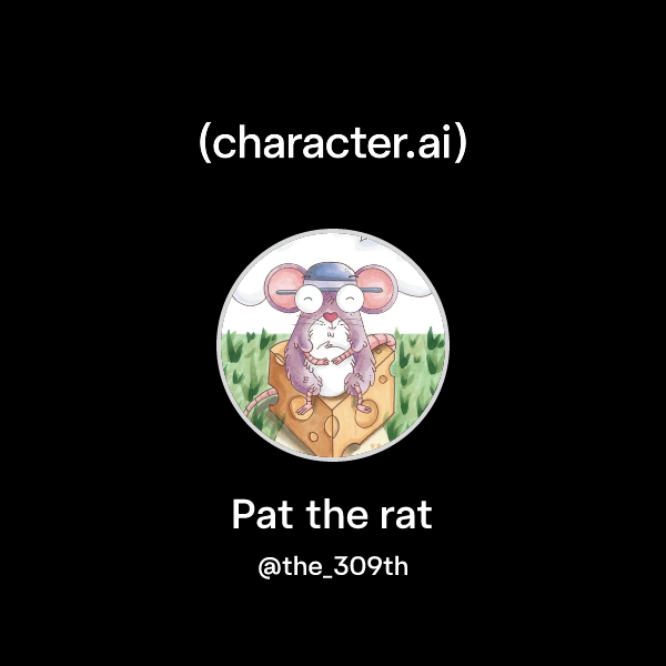 Chat with Pat the rat | character.ai | Personalized AI for every moment ...