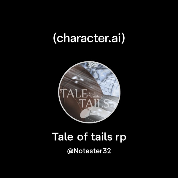 Chat with Tale of tails rp | character.ai | AI Chat, Reimagined–Your ...