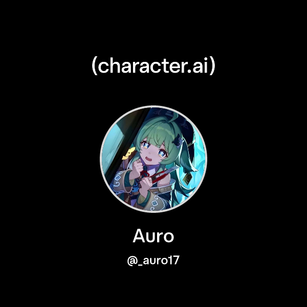 Chat with Auro | character.ai | Personalized AI for every moment of your day