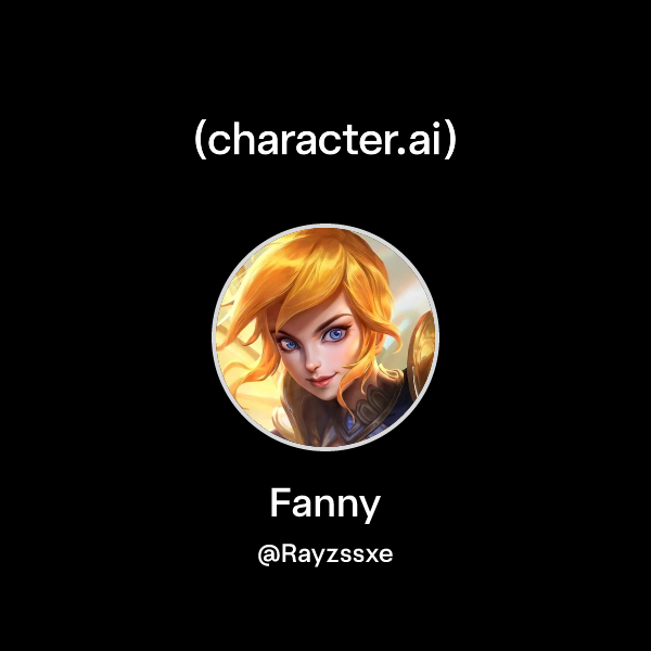 Chat with Fanny | character.ai | Personalized AI for every moment of ...