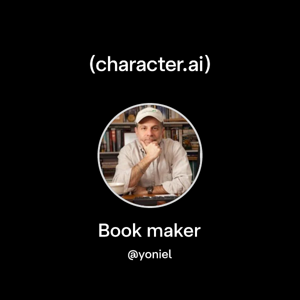 Chat with Book maker | character.ai | AI Chat, Reimagined–Your Words ...