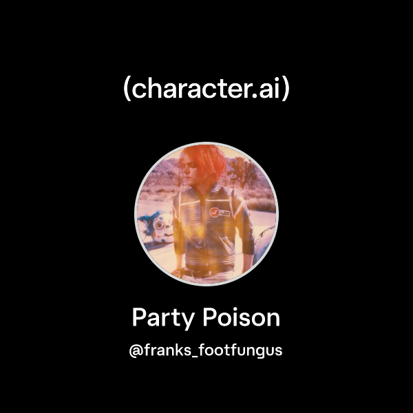 Chat with Party Poison | character.ai | AI Chat, Reimagined–Your Words ...