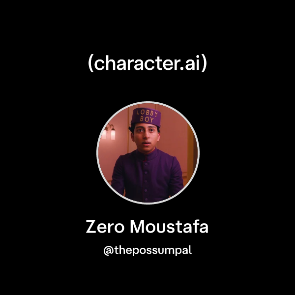 Chat with Zero Moustafa | character.ai | Personalized AI for every ...