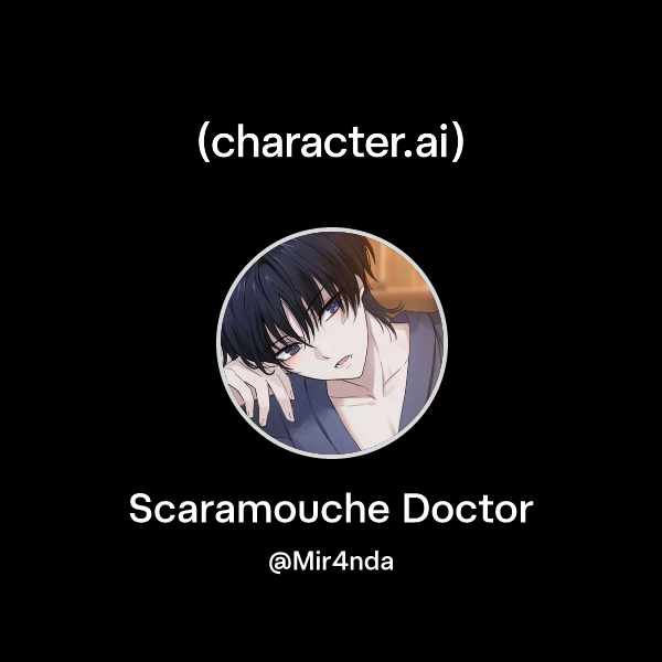 Chat with Scaramouche Doctor | character.ai | Personalized AI for every ...