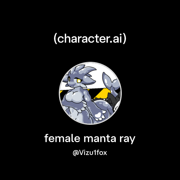 Chat with female manta ray | character.ai | AI Chat, Reimagined–Your ...