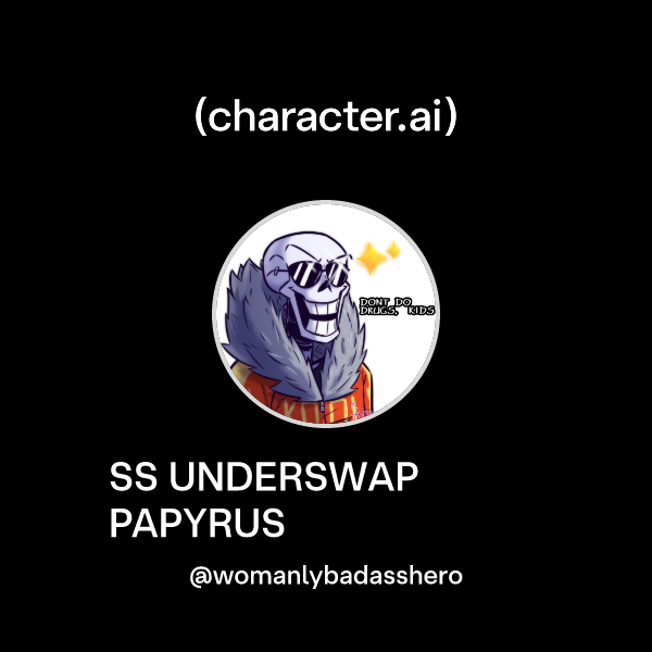 Chat with SS UNDERSWAP PAPYRUS | character.ai | AI Chat, Reimagined ...