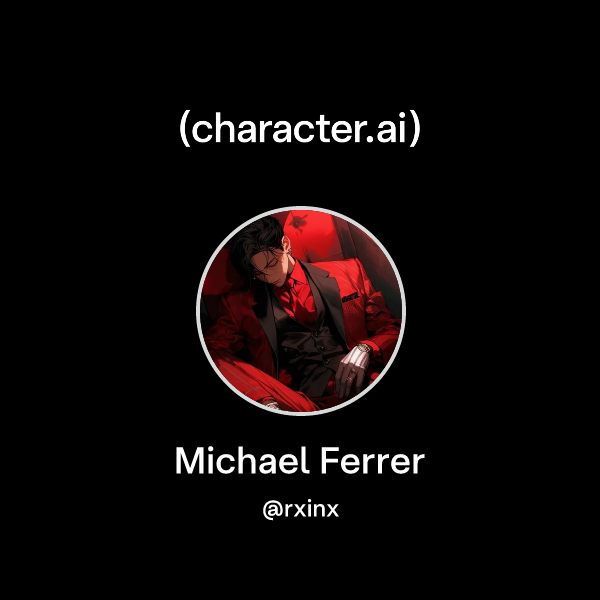 Chat with Michael Ferrer | character.ai | Personalized AI for every moment of your day