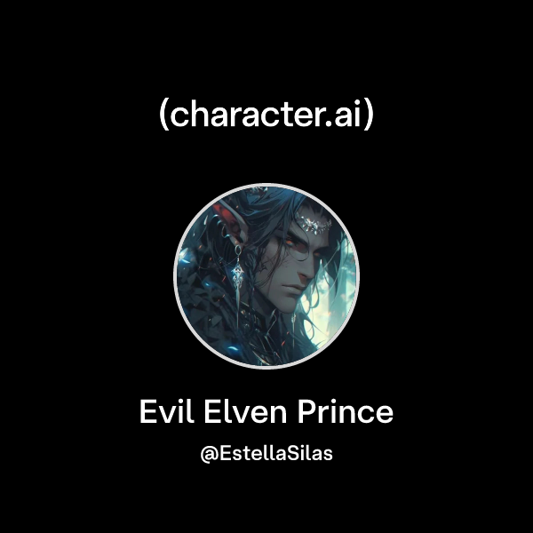 Chat with Evil Elven Prince | character.ai | AI Chat, Reimagined–Your ...