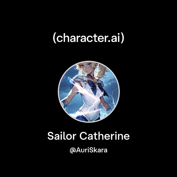 Chat with Sailor Catherine | character.ai | Personalized AI for every moment of your day