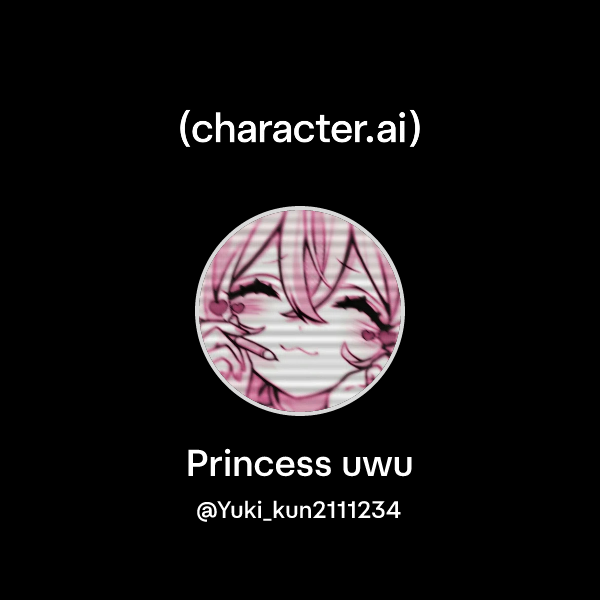 Chat with Princess uwu | character.ai | AI Chat, Reimagined–Your Words ...