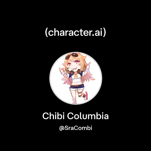 Chat with Chibi Columbia | character.ai | AI Chat, Reimagined–Your ...