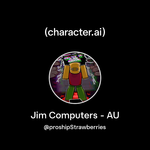 Chat with Jim Computers - AU | character.ai | AI Chat, Reimagined–Your ...