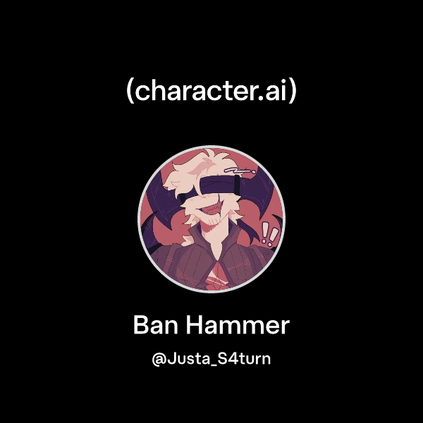 Chat with Ban Hammer | character.ai | AI Chat, Reimagined–Your Words ...