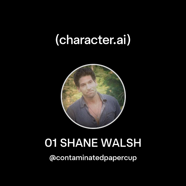 Chat with 01 SHANE WALSH | character.ai | AI Chat, Reimagined–Your ...