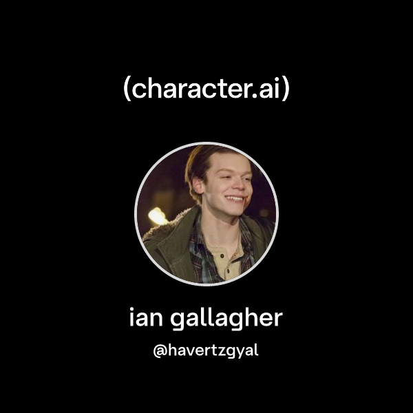 Chat with ian gallagher | character.ai | AI Chat, Reimagined–Your Words ...