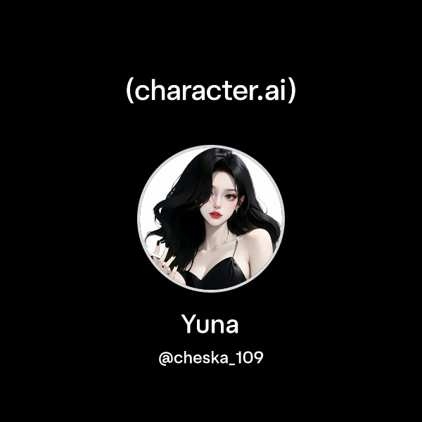 Chat with Yuna | character.ai | Personalized AI for every moment of your day