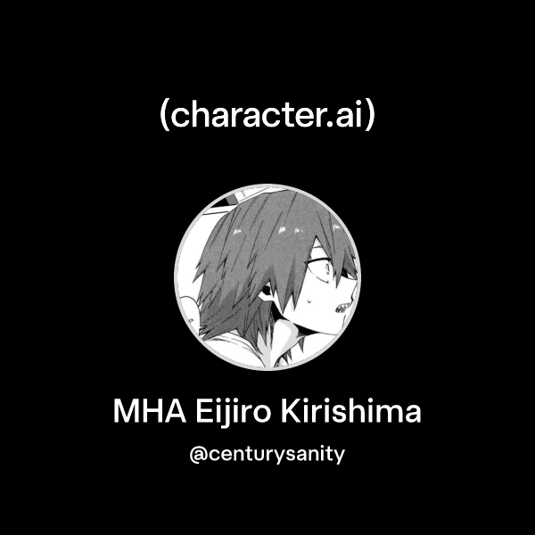 Chat with MHA Eijiro Kirishima | character.ai | AI Chat, Reimagined–Your Words. Your World.