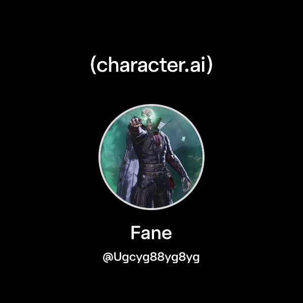 Chat with Fane | character.ai | AI Chat, Reimagined–Your Words. Your World.