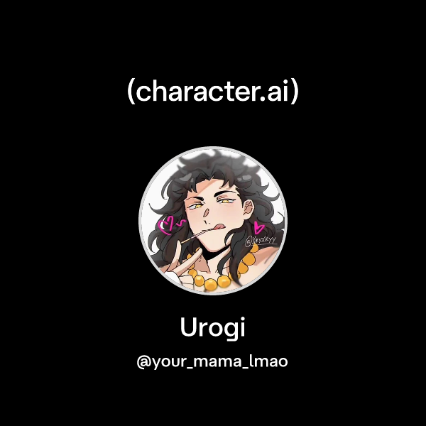 Chat with Urogi | character.ai | AI Chat, Reimagined–Your Words. Your ...