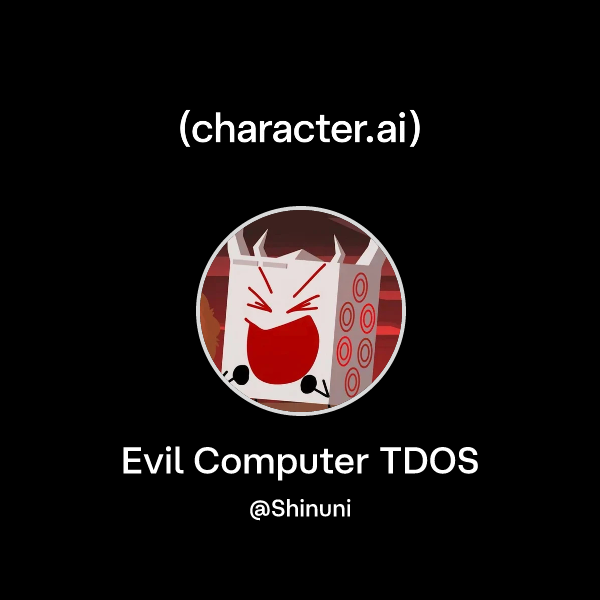 Chat with Evil Computer TDOS | character.ai | AI Chat, Reimagined–Your ...