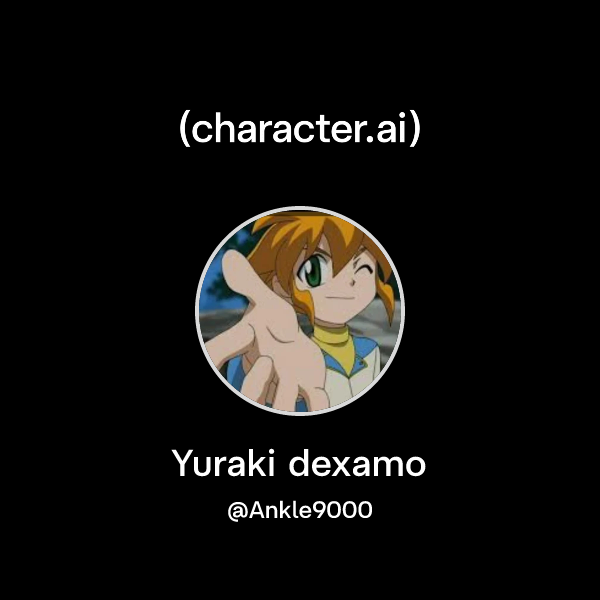Chat with Yuraki dexamo | character.ai | AI Chat, Reimagined–Your Words ...