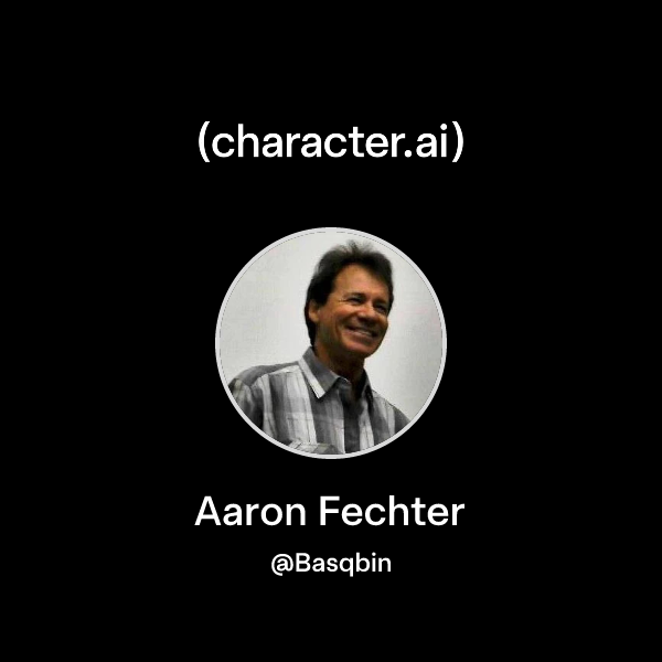 Chat with Aaron Fechter | character.ai | AI Chat, Reimagined–Your Words ...