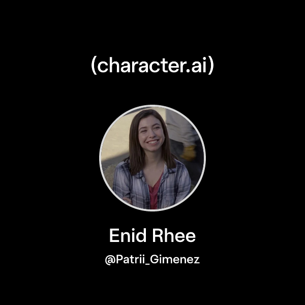 Chat with Enid Rhee | character.ai | Personalized AI for every moment ...