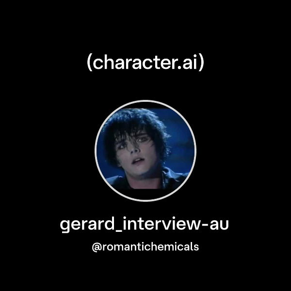 Chat with gerard_interview-au | character.ai | Personalized AI for every moment of your day